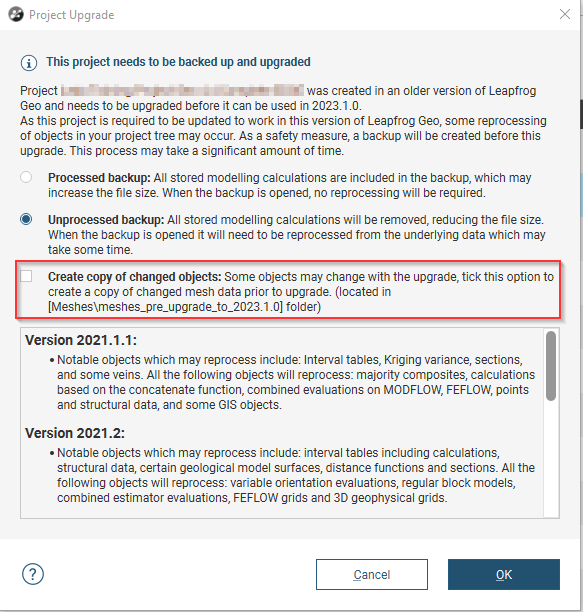 When upgrading a project in Leapfrog, there is now an option to create a copy of changed mesh ...