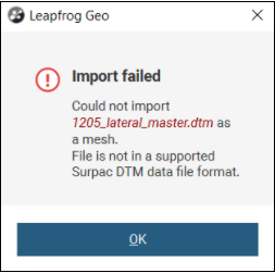 File is not in a supported Surpac DTM data file format".